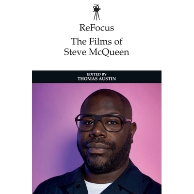 预订 ReFocus: The Films of Steve McQueen 重新聚焦：史蒂夫·麦昆的电影: 9781399510936