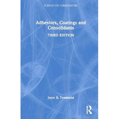 预订 Adhesives, Coatings and Consolidants 粘合剂、涂料与固化剂 第3版: 9781032484624