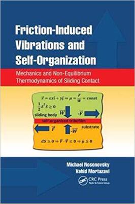 【预售】Friction-Induced Vibrations and Self-Organization: Mechanics and Non-Equilibrium Thermodynamics of Sliding...