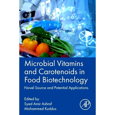 预订 Microbial Vitamins and Carotenoids in Food Biotechnology: Novel Source and Potential Applications: 9780443155284