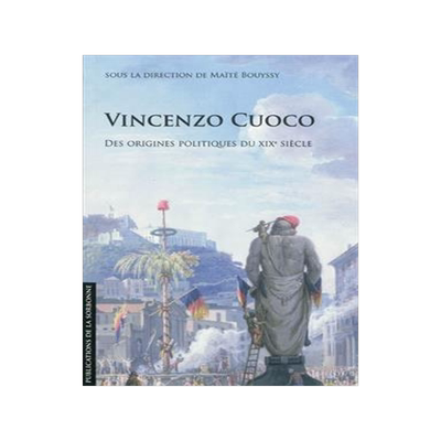 [预订]Vincenzo Cuoco : des origines politiques du XIXe siècle 9782859446192