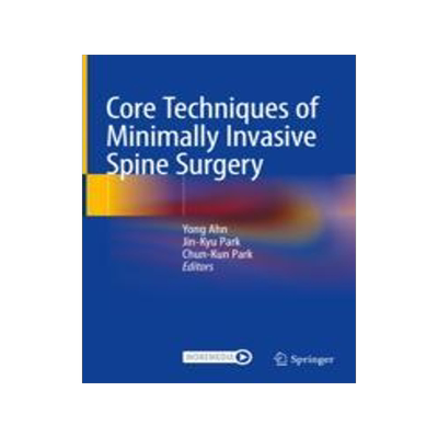 [预订]Core Techniques of Minimally Invasive Spine Surgery