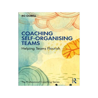 [预订]Coaching Self-Organising Teams 9780367627454