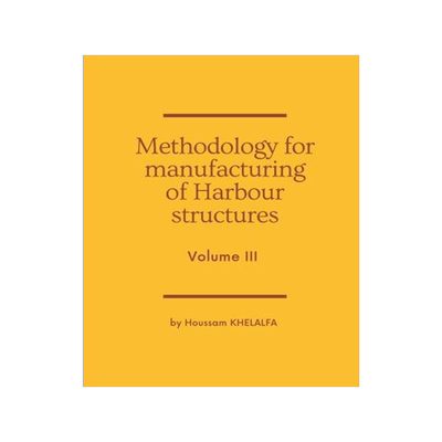 [预订]Methodology for manufacturing of Harbour structures (Volume III) 9789356649200