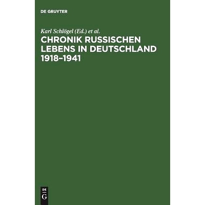预订 Chronik russischen Lebens in Deutschland 1918–1941: 9783050032979