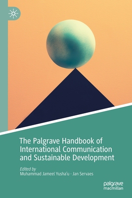 【预订】The Palgrave Handbook of International Communication and Sustainable 9783030697723