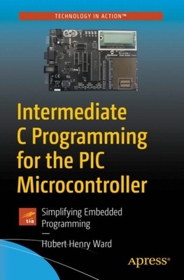 【预订】Intermediate C Programming for the PIC Microcontroller