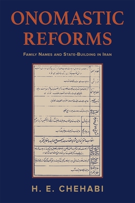 【预订】Onomastic Reforms: Family Names and State-Building in Iran 9780674248199