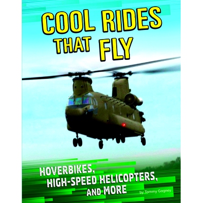 预订 Cool Rides That Fly: Hoverbikes, High-Speed Helicopters, and More: 9781496683618