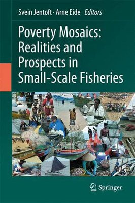 【预订】Poverty Mosaics: Realities and Prospects in Small-Scale Fisheries