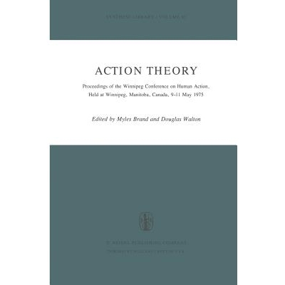 预订 Action Theory: Proceedings of the Winnipeg Conference on Human Action, Held at Winnipeg, Manitoba, Canada, 9–11 Ma