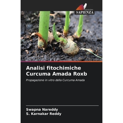 预订 Analisi fitochimiche Curcuma Amada Roxb: 9786209287312