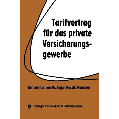 预订 Tarifvertrag für das private Versicherungsgewerbe: vom 1. 4. 1959 in der Fassung vom 1. 3. 1962: 9783663125372