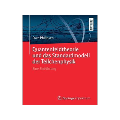 预订 Quantenfeldtheorie und das Standardmodell der Teilchenphysik