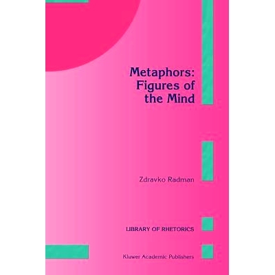 预订 Metaphors: Figures of the Mind: 9789048147809