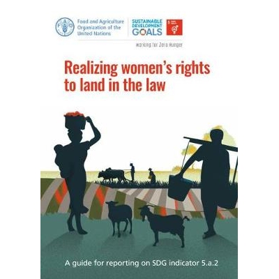 预订 Realizing Women’s Rights to Land in the Law 实现妇女在法律中的著作权：可持续发展目标指标报告指南5.a.2: 97892513040