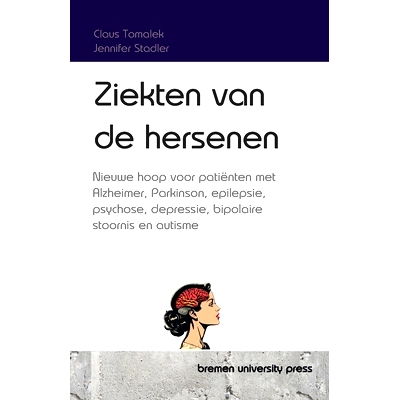 预订 Ziekten van de hersenen: Nieuwe hoop voor patiënten met Alzheimer, Parkinson, epilepsie, psychose, depressie, bipo
