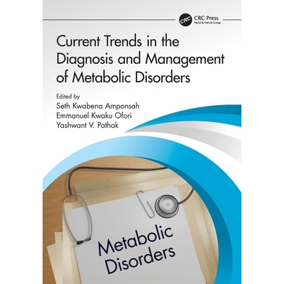 预订 Current Trends in the Diagnosis and Management of Metabolic Disorders 代谢性疾病诊断与治疗的当前趋势 9781032471600