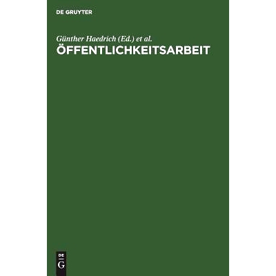预订 Öffentlichkeitsarbeit: Dialog zwischen Institutionen und Gesellschaft. Ein Handbuch: 9783110080209