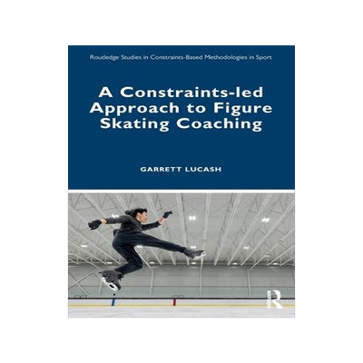 [预订]A Constraints-led Approach to Figure Skating Coaching 9781032345833