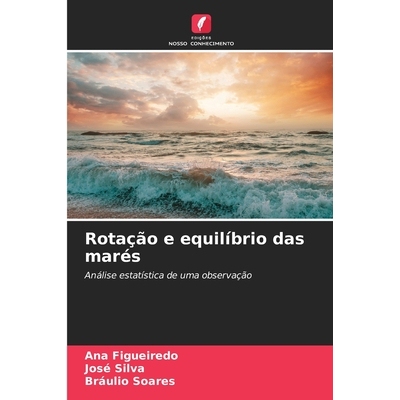 预订 Rotação e equilíbrio das marés: Análise estatística de uma observação: 9783330086050