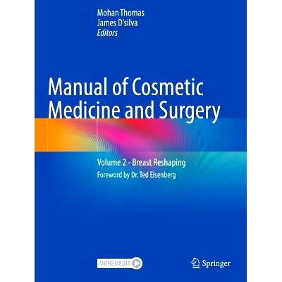预订 Manual of Cosmetic Medicine and Surgery: Volume 2 - Breast Reshaping 美容医学与外科手册 第2卷：乳房重塑: 9789819937