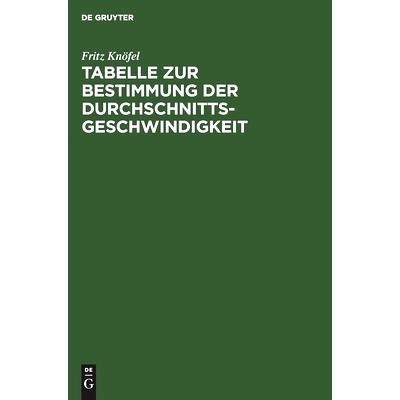 预订 Tabelle zur Bestimmung der Durchschnittsgeschwindigkeit: 9783486751802