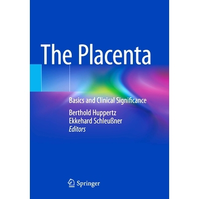 预订 The Placenta: Basics and Clinical Significance 胎盘：基础知识及临床意义: 9783662662588
