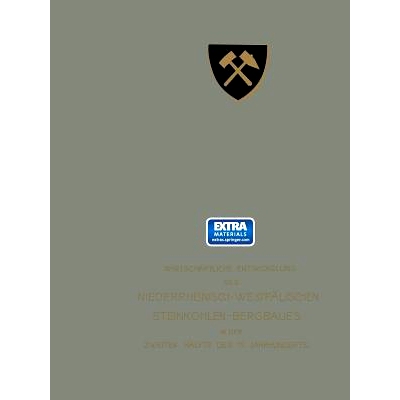 预订 Wirtschaftliche Entwickelung des Niederrheinisch — Westfälischen Steinkohlen — Bergbaues in der zweiten Hälfte