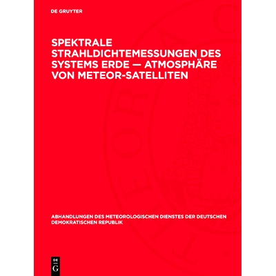 预订 Spektrale Strahldichtemessungen des Systems Erde — Atmosphäre von Meteor-Satelliten: 9783112777503