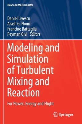 【预订】Modeling and Simulation of Turbulent Mixing and Reaction