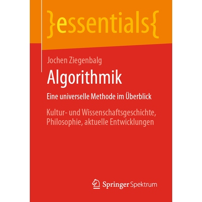 预订 Algorithmik Eine universelle Methode im Überblick Kultur- und Wissenschaftsgeschichte, Philosophie, aktuelle Entwi