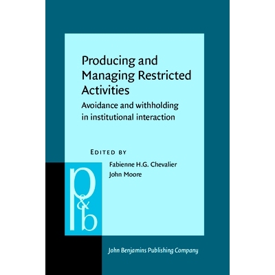 预订 Producing and Managing Restricted Activities: Avoidance and withholding in institutional interaction 生产，经营活动