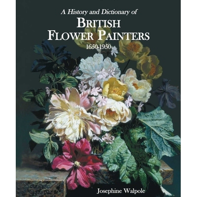 预订 A History and Dictionary of British Flower Painters, 1650-1950: 9781851495047