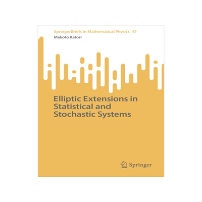 [预订]Elliptic Extensions in Statistical and Stochastic Systems