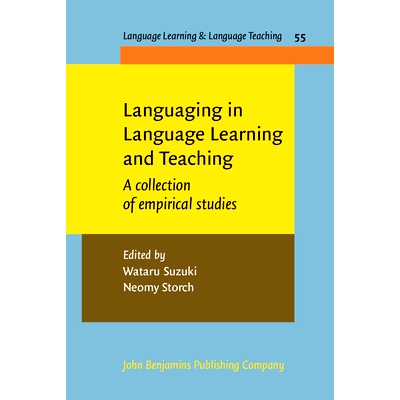 预订 Languaging in Language Learning and Teaching: A collection of empirical studies 语言学习与教学中的语言化：实证研究: