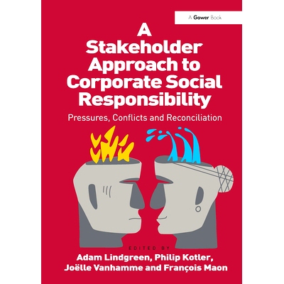 预订 A Stakeholder Approach to Corporate Social Responsibility: Pressures, Conflicts, and Reconciliation 企业社会责任的