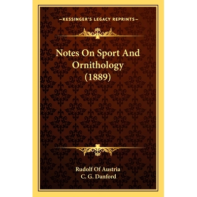 预订 Notes On Sport And Ornithology (1889): 9781167053504