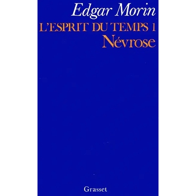 预售 时代精神1 埃德加·莫兰 法国哲学 Edgar Morin 法语原版 L’esprit du temps. Vol. 1. Névrose