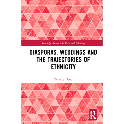 预订 Diasporas, Weddings and the Trajectories of Ethnicity 流浪者，婚礼和种族轨迹: 9780367338602