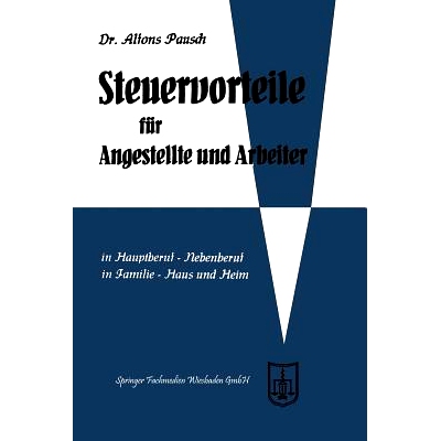 预订 Steuervorteile für Angestellte und Arbeiter: ABC der Steuervorteile in Hauptberuf und Nebenberuf, in Familie, Haus