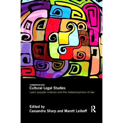 预订 Cultural Legal Studies: Law’s Popular Cultures and the Metamorphosis of Law : 9780815382201
