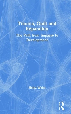【预订】Trauma, Guilt and Reparation