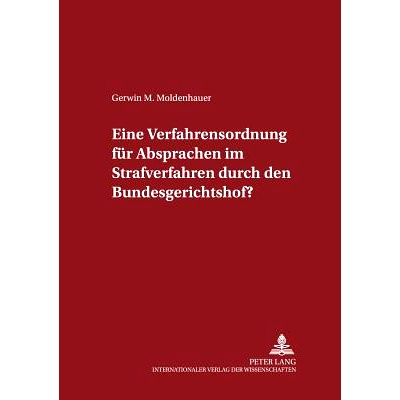 预订 Eine Verfahrensordnung für Absprachen im Strafverfahren durch den Bundesgerichtshof?: 9783631522790