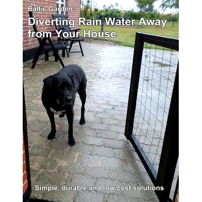 预订 Baltic Garden: Diverting Rain Water Away from your House: 9781517768881