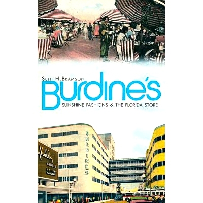 预订 Burdine’s: Sunshine Fashions & the Florida Store: 9781540230782