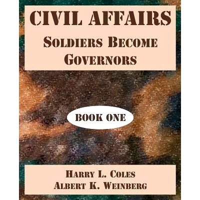 预订 Civil Affairs: Soldiers Become Governors (Book One): 9781410222039