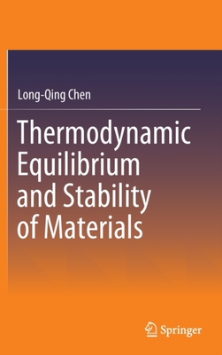 现货 【】Thermodynamic Equilibrium and Stability of Materials 9789811386909
