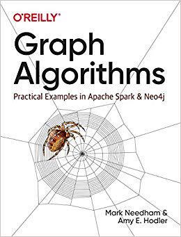 【预售】Graph Algorithms: Practical Examples in Apache Spark and Neo4j