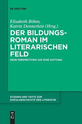 【预订】Der Bildungsroman im literarischen Feld 9783110611052